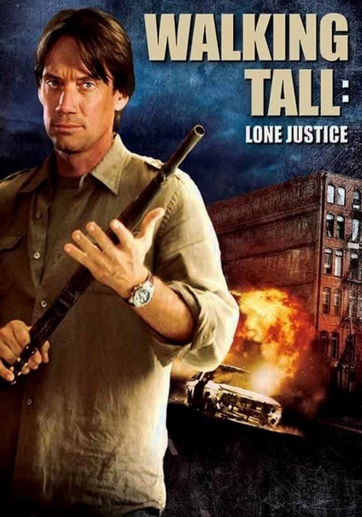 Walking Tall: Lone Justice streaming: watch online